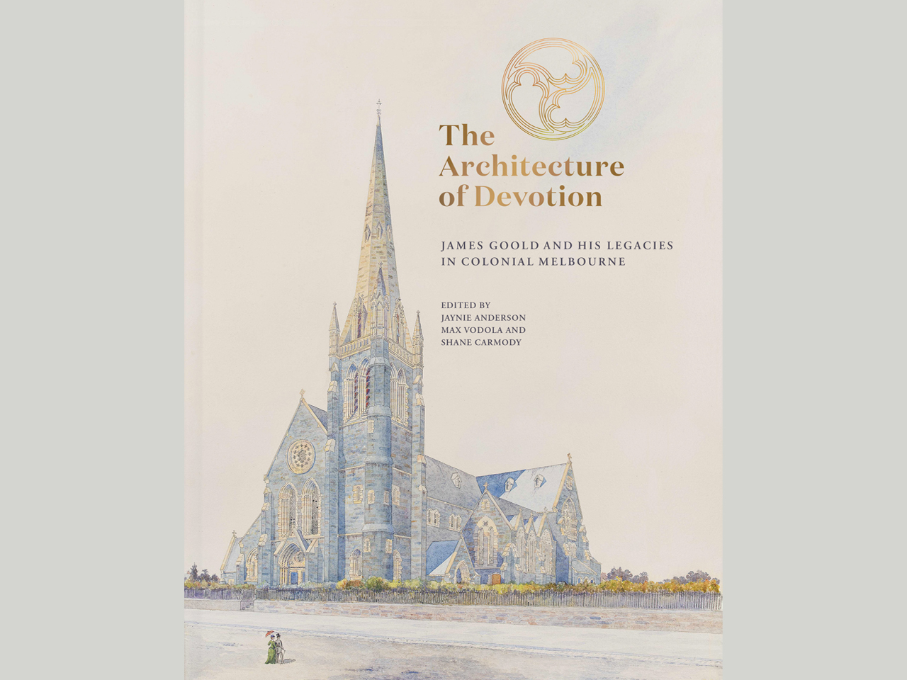 The Architecture of Devotion: New book presents… | Melbourne Catholic